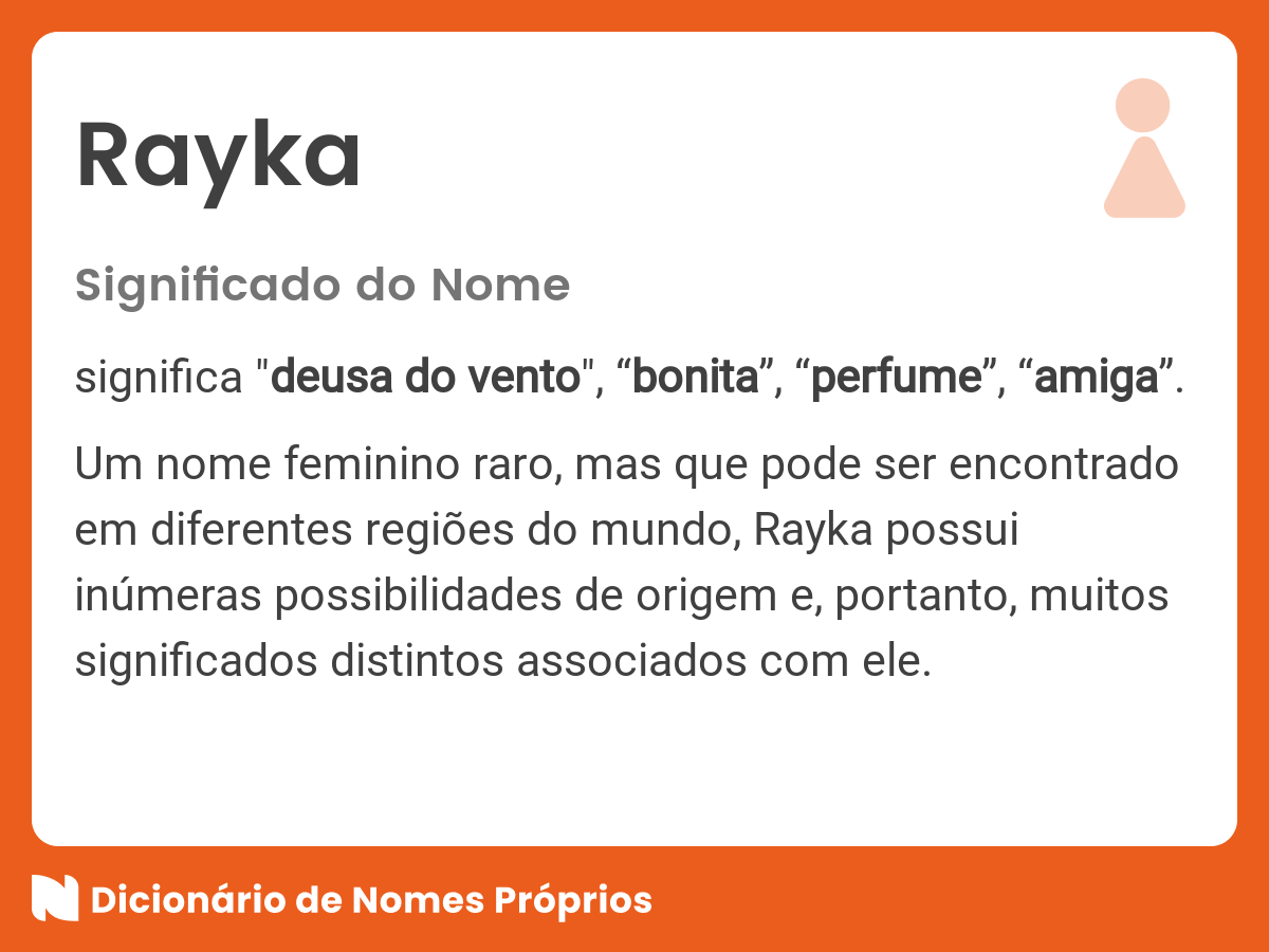 Significado do nome Rayka - Dicionário de Nomes Próprios