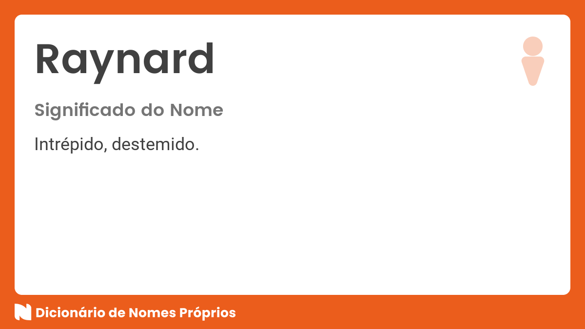 Significado do nome Raynard - Dicionário de Nomes Próprios