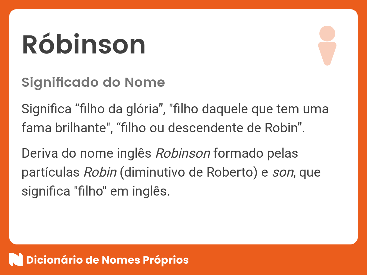 Significado do nome Róbinson - Dicionário de Nomes Próprios
