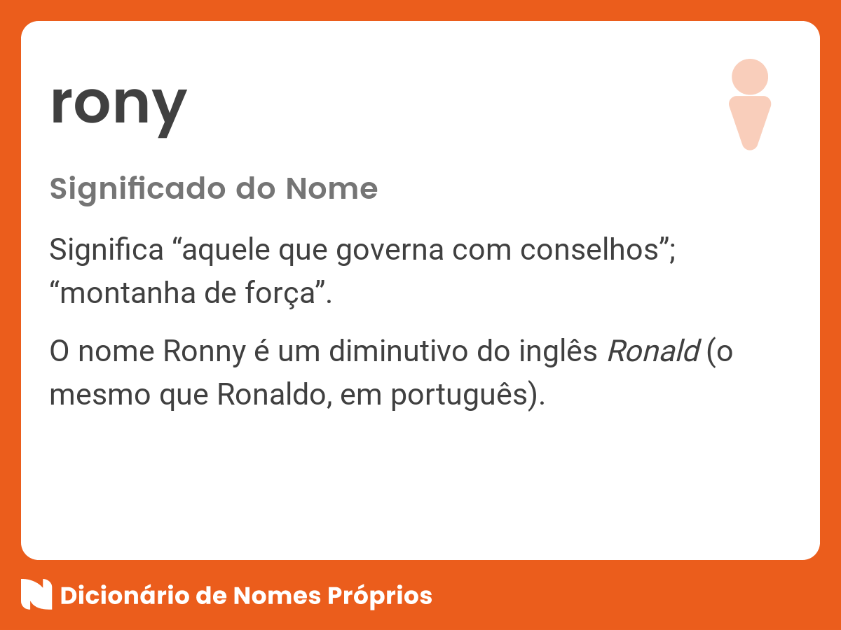 Significado do nome Rony - Dicionário de Nomes Próprios