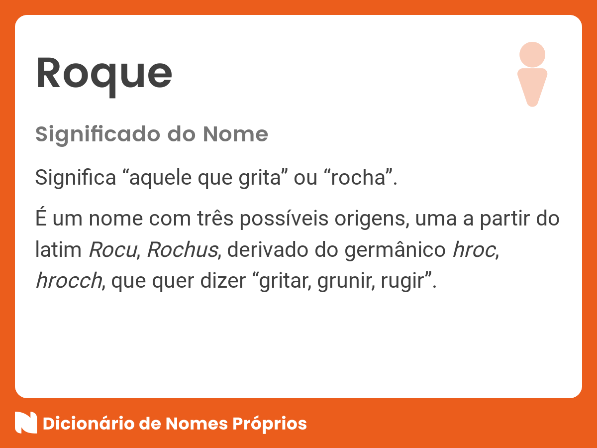 Significado do nome Roque - Dicionário de Nomes Próprios