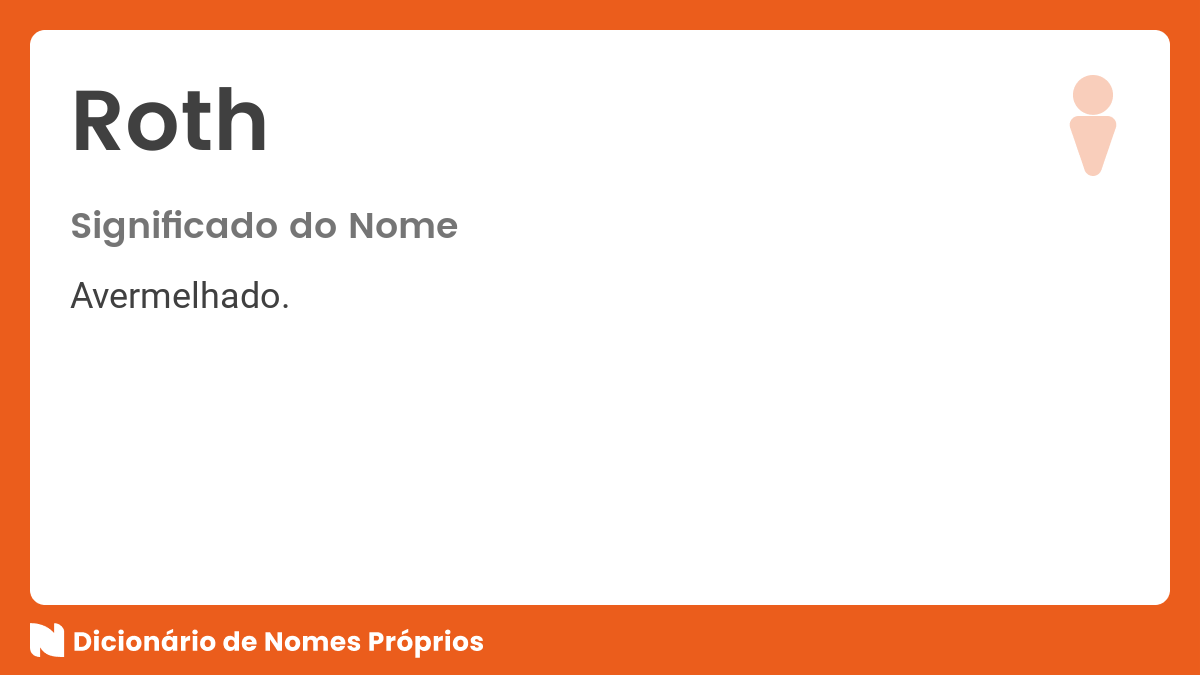 Significado do nome Roth - Dicionário de Nomes Próprios