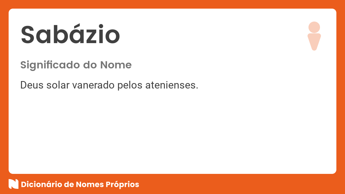 Significado do nome Sabázio - Dicionário de Nomes Próprios