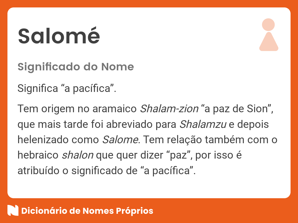 Significado do nome Salomé - Dicionário de Nomes Próprios