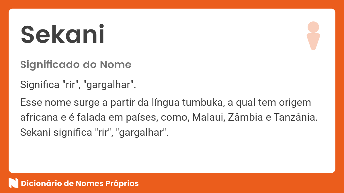 Significado do nome Sekani - Dicionário de Nomes Próprios