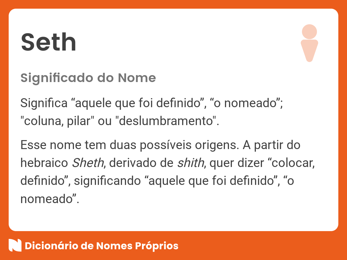 Significado do nome Seth - Dicionário de Nomes Próprios
