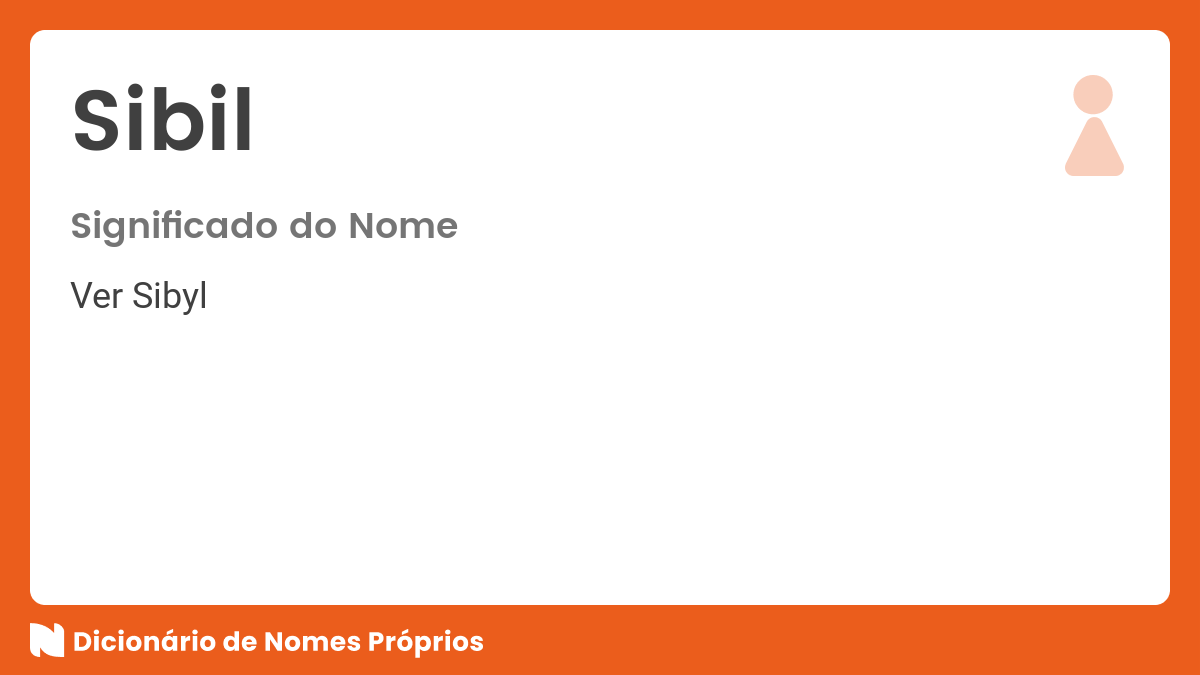 Significado do nome Sibil - Dicionário de Nomes Próprios