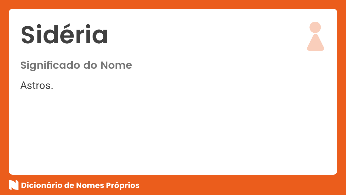 Significado do nome Sidéria - Dicionário de Nomes Próprios
