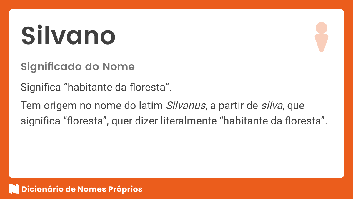 Significado do nome Silvano - Dicionário de Nomes Próprios