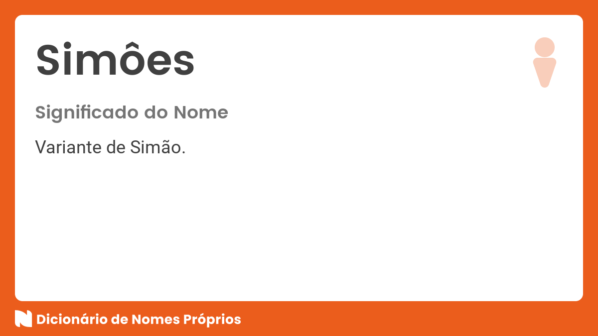 Significado do nome Simôes - Dicionário de Nomes Próprios
