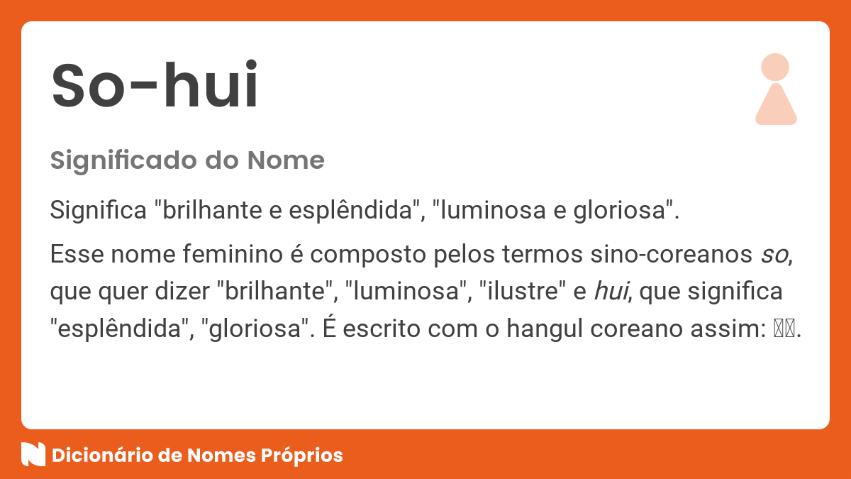 Significado do nome So-hui - Dicionário de Nomes Próprios
