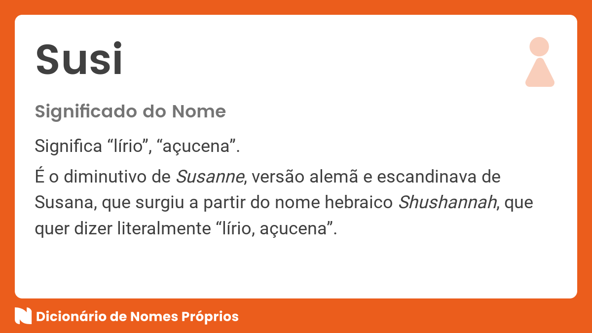Significado do nome Susi - Dicionário de Nomes Próprios