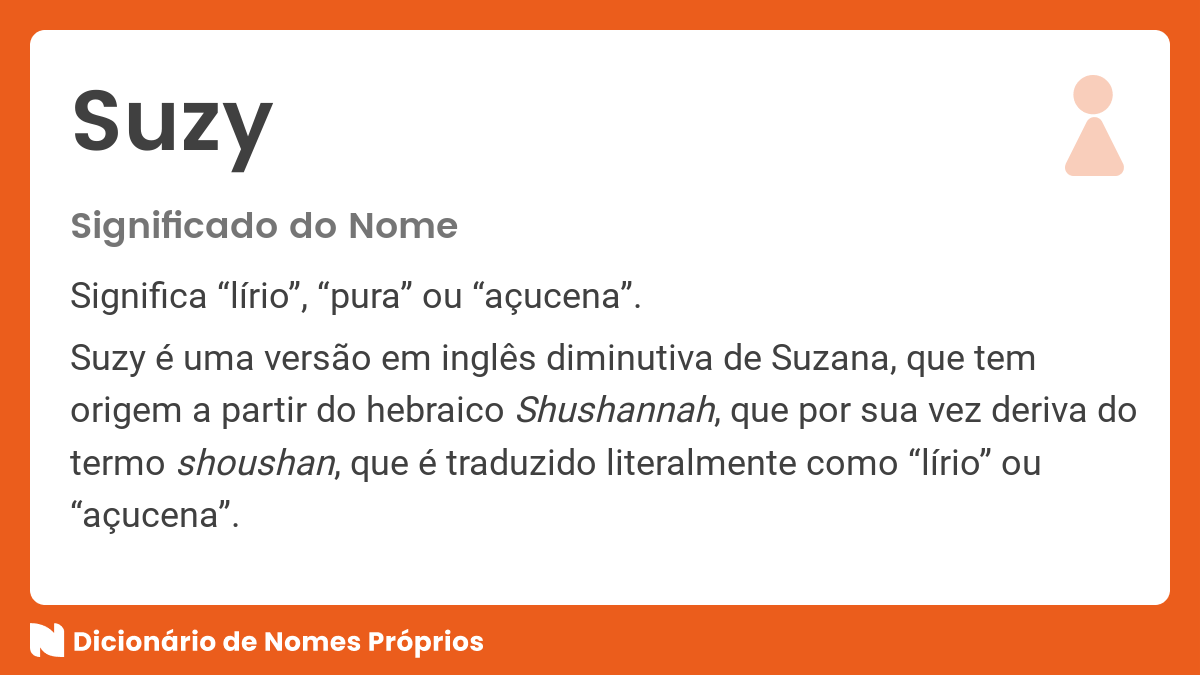 Significado do nome Suzy - Dicionário de Nomes Próprios