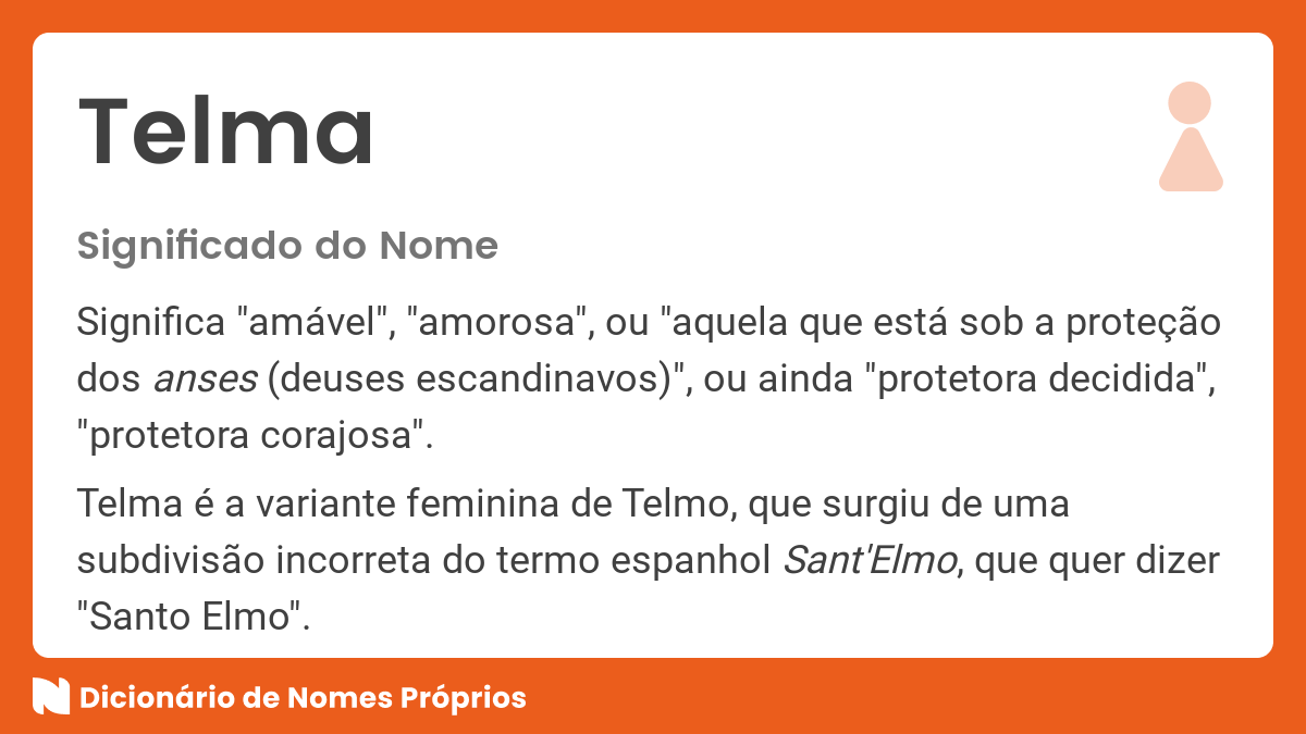Significado do nome Telma - Dicionário de Nomes Próprios