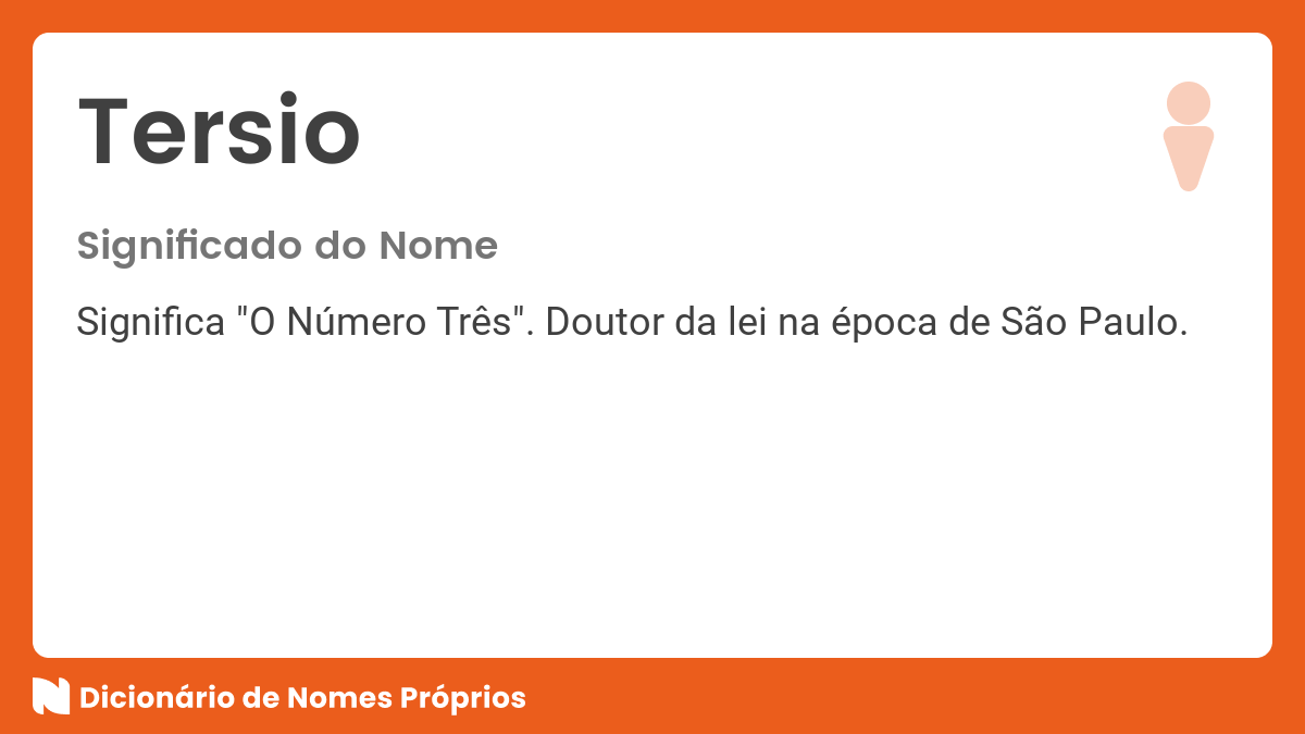 Significado do nome Tersio - Dicionário de Nomes Próprios