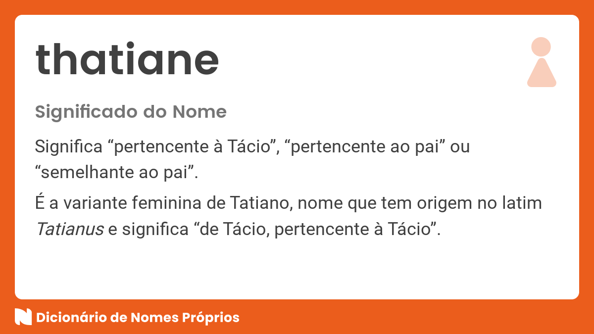 Significado do nome Tatiana - Dicionário de Nomes Próprios