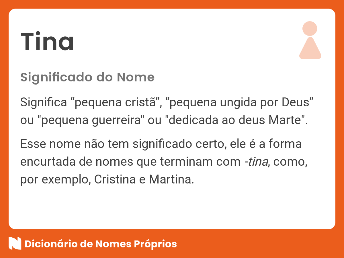 Significado do nome Tina - Dicionário de Nomes Próprios