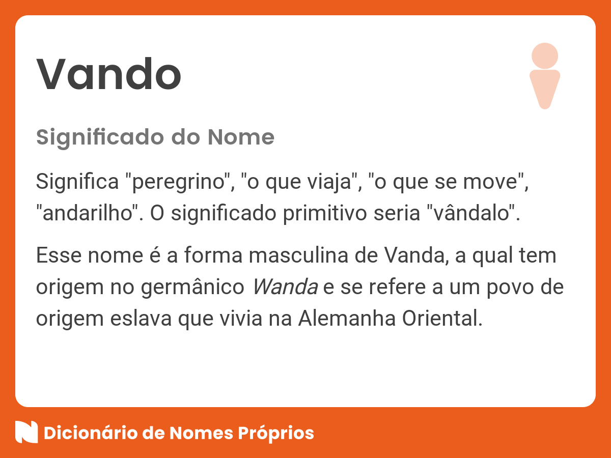 Significado do nome Vando - Dicionário de Nomes Próprios
