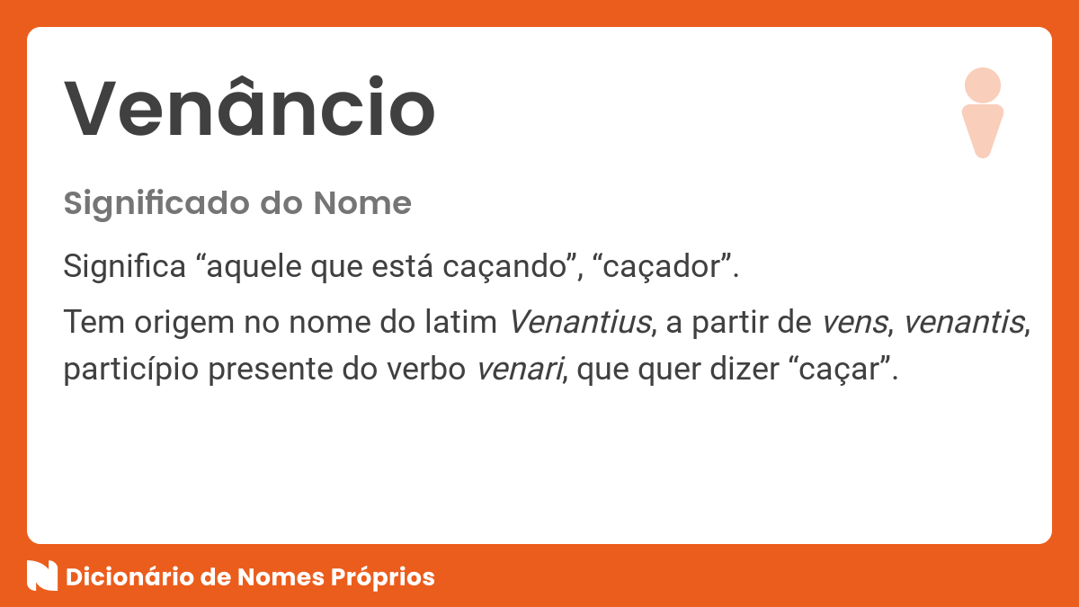 Significado do nome Venâncio - Dicionário de Nomes Próprios