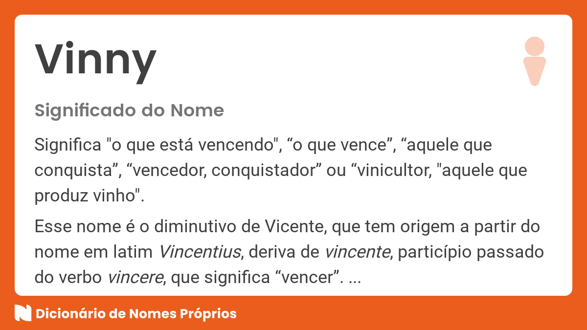 Significado do nome Vinny - Dicionário de Nomes Próprios