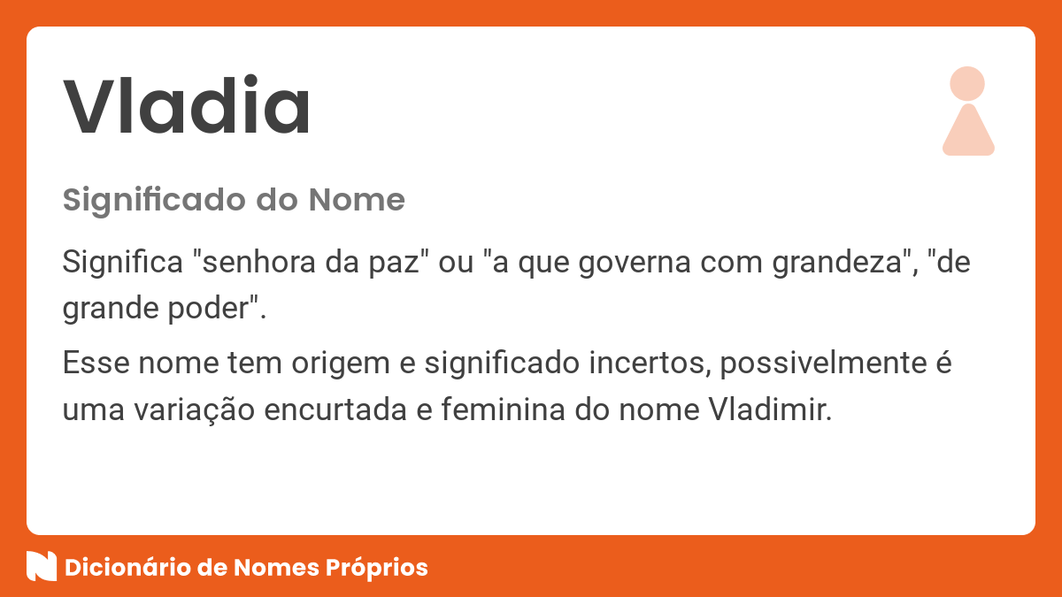 Significado do nome Vladia - Dicionário de Nomes Próprios