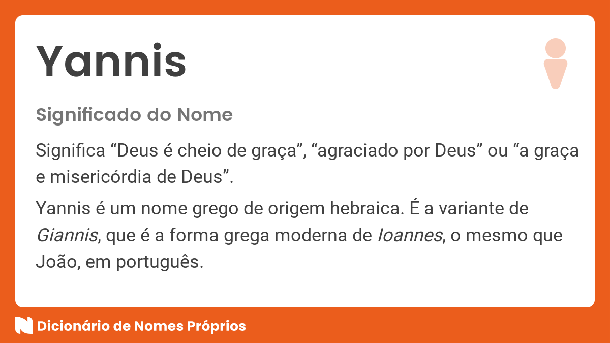 Significado do nome Yannis - Dicionário de Nomes Próprios
