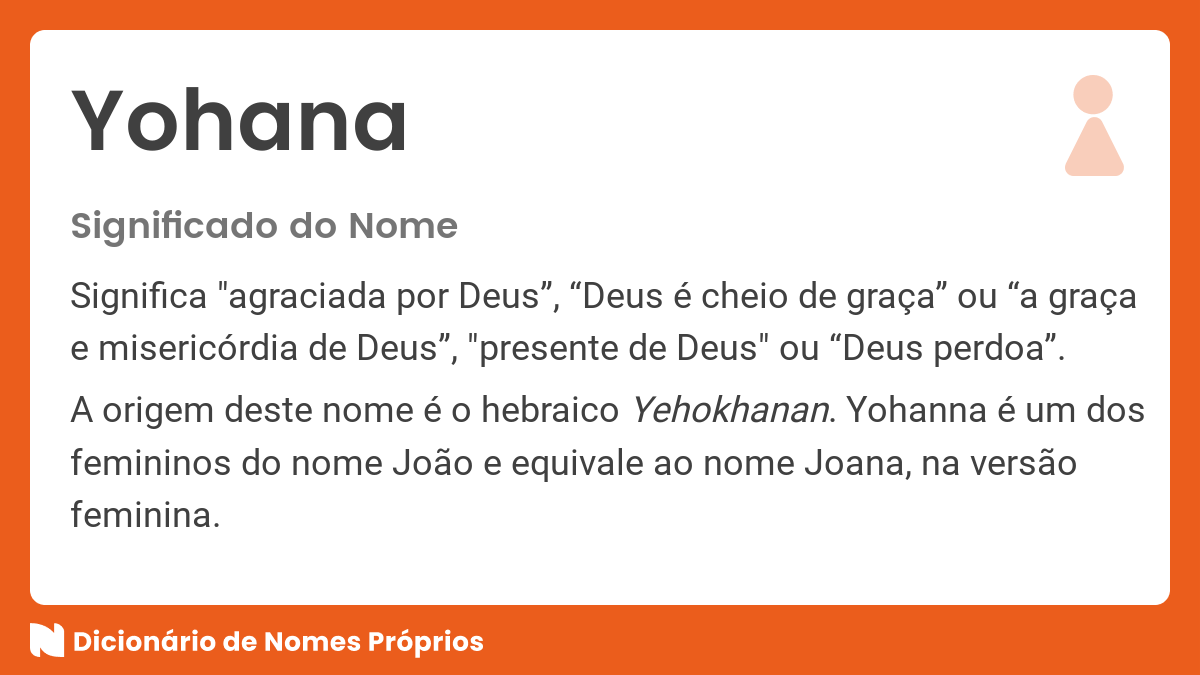 Significado do nome Yohanna - Dicionário de Nomes Próprios