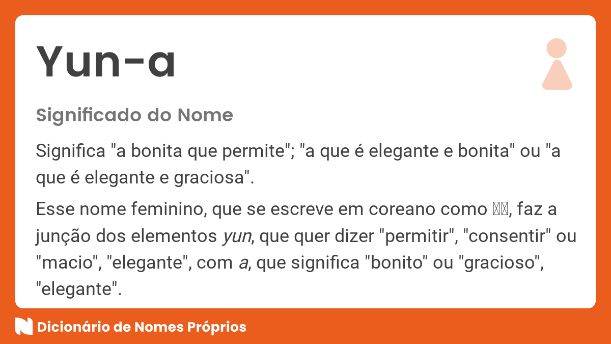 Significado do nome Yun-a - Dicionário de Nomes Próprios