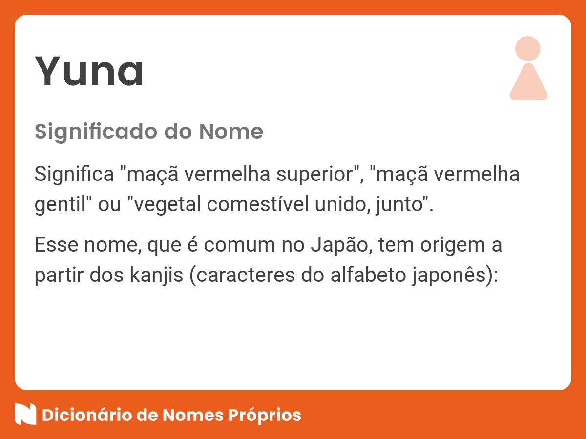Significado do nome Yuna - Dicionário de Nomes Próprios