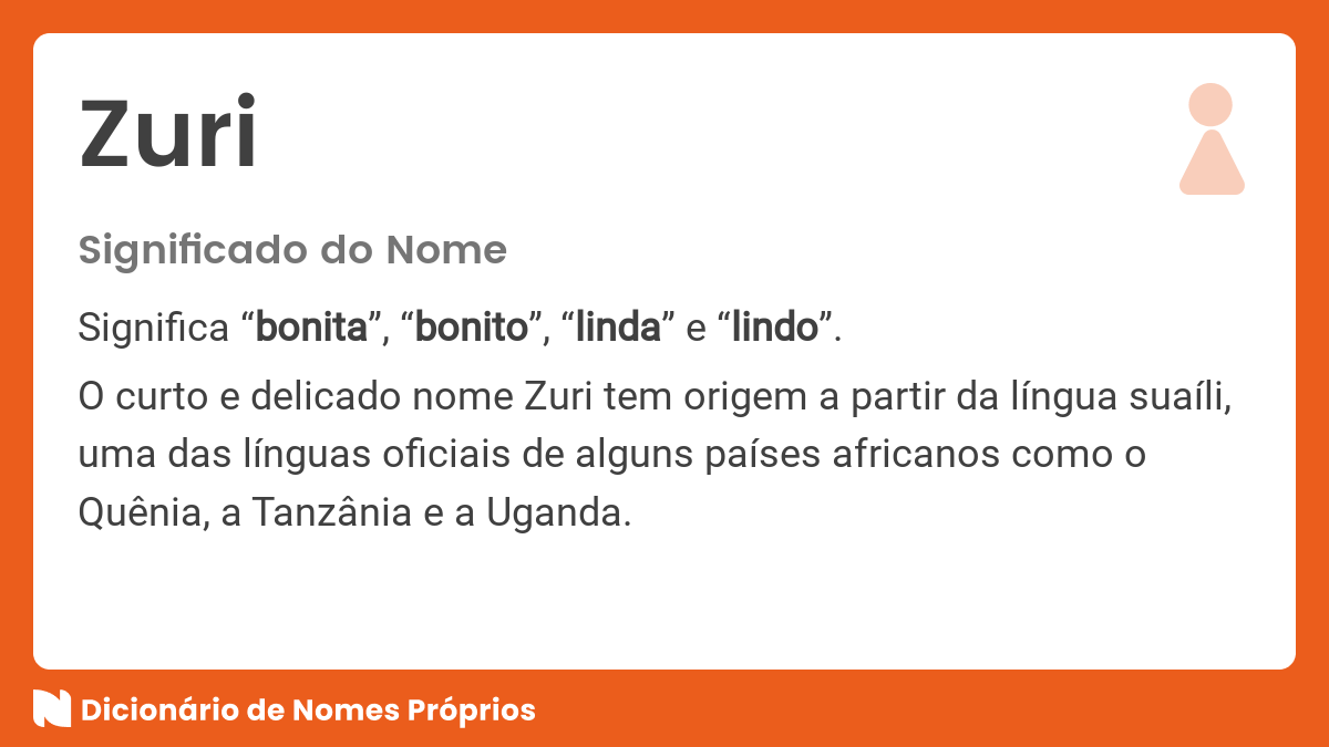 Significado do nome Zuri - Dicionário de Nomes Próprios
